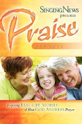 Singing News presents Praise Reports by Singing News | Goodreads