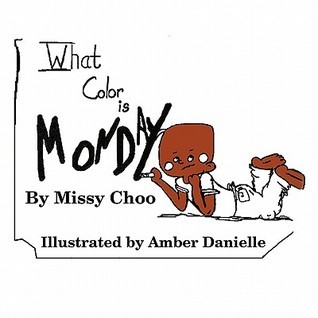 What Color Is Monday by Missy Choo | Goodreads