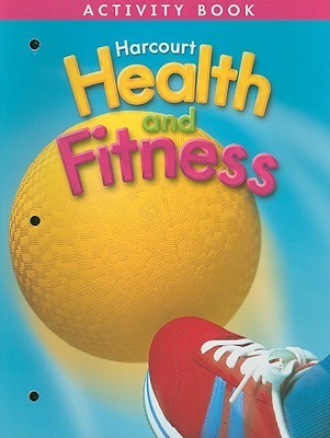 Health And Fitness Activity Book by Harcourt | Goodreads