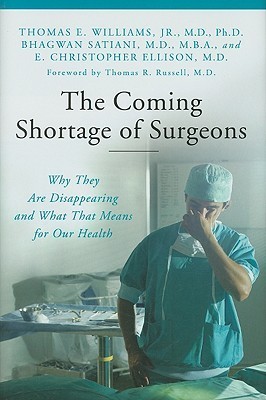 The Coming Shortage of Surgeons: Why They Are Disappearing and What ...