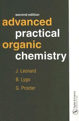 Advanced Practical Organic Chemistry, Second Edition by John Leonard ...
