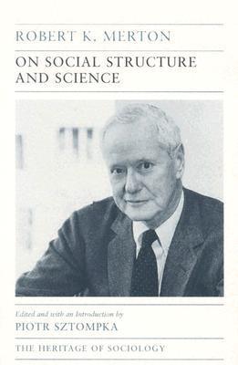 On Social Structure and Science by Robert K. Merton | Goodreads