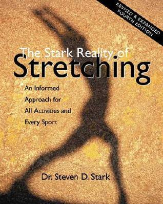 The Stark Reality of Stretching: An Informed Approach for All ...