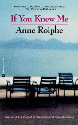 If You Knew Me: 5 by Anne Roiphe | Goodreads