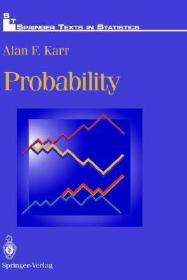 Probability (Springer Texts in Statistics) by Alan F. Karr | Goodreads