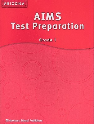Arizona AIMS Test Preparation, Grade 1 by Harcourt | Goodreads