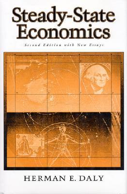 Steady-State Economics by Herman E. Daly | Goodreads