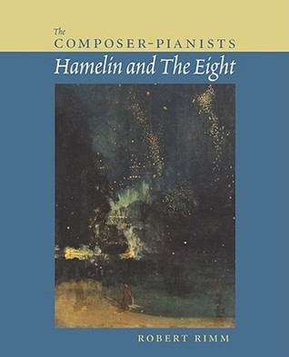 The Composer-Pianists: Hamelin and The Eight (Amadeus) by Robert Rimm ...