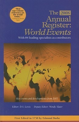 The Annual Register: World Events 2007 by D.S. Lewis | Goodreads