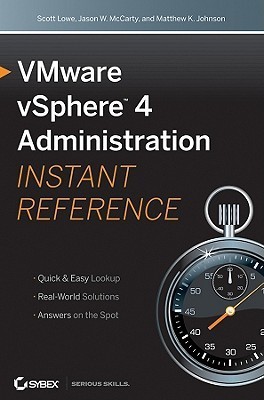 VMware vSphere 4 Administration Instant Reference by Scott Lowe | Goodreads