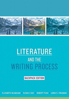 Literature and the Writing Process: Backpack Edition by Elizabeth ...