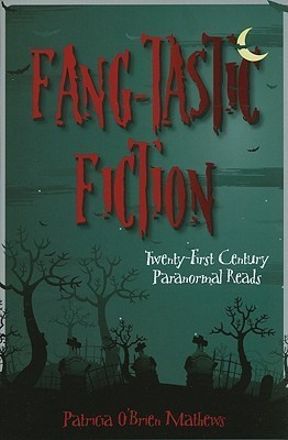 Fang-tastic Fiction by Patricia O'brien Mathews | Goodreads