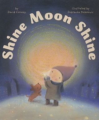 Shine Moon Shine by David Conway | Goodreads