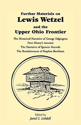 Lewis Wetzel and the Upper Ohio Frontier by Jared C. Lobdell | Goodreads