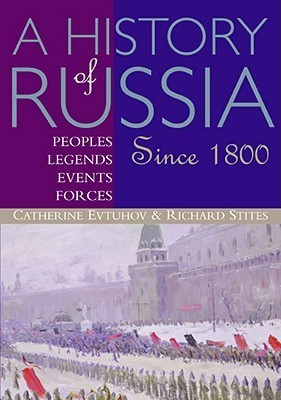 A History of Russia: Peoples, Legends, Events, Forces; Since 1800 by ...
