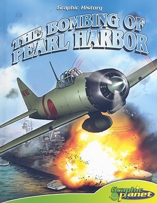 The Bombing of Pearl Harbor (Graphic History) by Joe Dunn | Goodreads