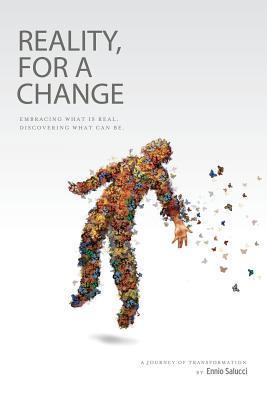 Reality, for a Change by Ennio Salucci | Goodreads