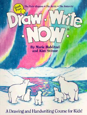 Draw Write Now, Book 4: The Polar Regions, Arctic, Antarctic by Marie ...
