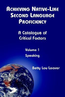 Achieving Native-like Second Language Proficiency: A Catalogue of ...