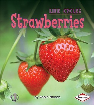 Strawberries by Robin Nelson | Goodreads