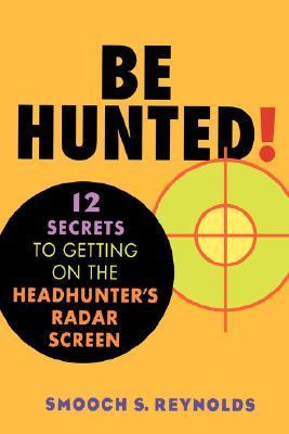 Be Hunted! by Smooch S. Reynolds | Goodreads
