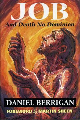 Job: And Death No Dominion by Daniel Berrigan | Goodreads