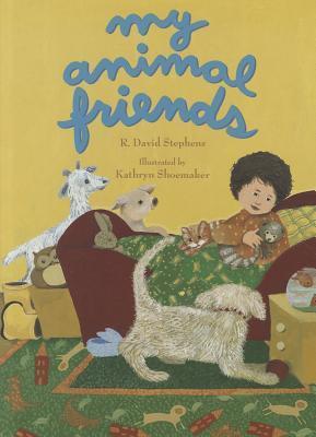 My Animal Friends by R. David Stephens | Goodreads