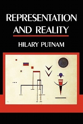 Representation and Reality (Representation and Mind) by Hilary Putnam ...