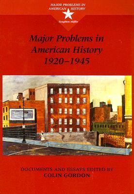 Major Problems in American History, 1920-1945: Documents and Essays by ...