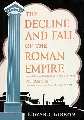 The Decline and Fall of the Roman Empire: Volume 1 (Part 1 of 2 ) by ...