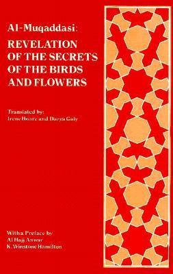 Revelation of the Secrets of the Birds and Flowers by 'Izz al-Din al ...