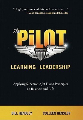 The Pilot -- Learning Leadership: Applying Supersonic Jet Flying ...