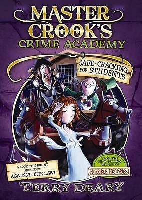 Master Crook Safe Cracking by Terry Deary | Goodreads