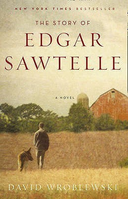 The Story of Edgar Sawtelle by David Wroblewski | Goodreads