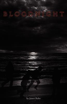 Bloodnight by James Rahn | Goodreads
