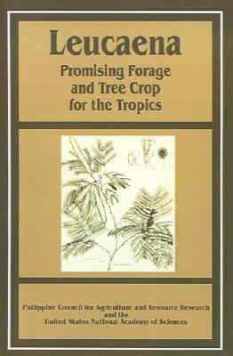 Lucaena: Promising Forage and Tree Crop for the Tropics by National ...