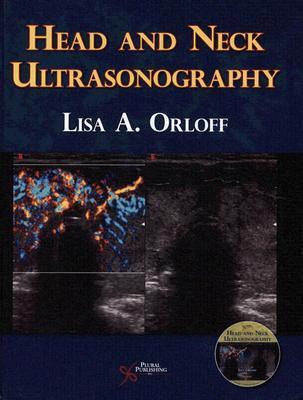 Head And Neck Ultrasonography by Lisa Orloff | Goodreads