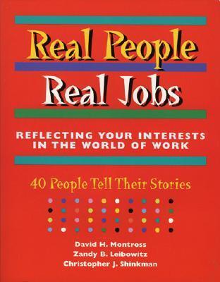 Real People, Real Jobs: Reflecting Your Interests in the World of Work ...