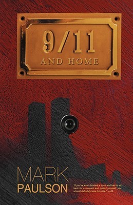 9/11 and Home by Mark Paulson | Goodreads