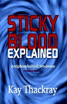 Sticky Blood Explained by Kay Thackray | Goodreads
