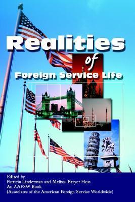Realities of Foreign Service Life by Patricia Linderman | Goodreads