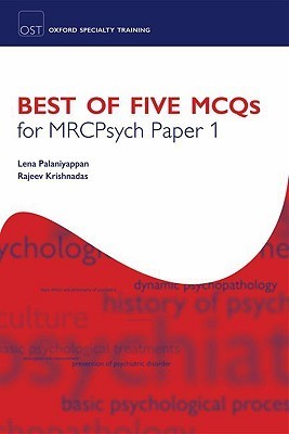 Best of Five MCQs for MRCPsych Paper 1 by Lena Palaniyappan | Goodreads