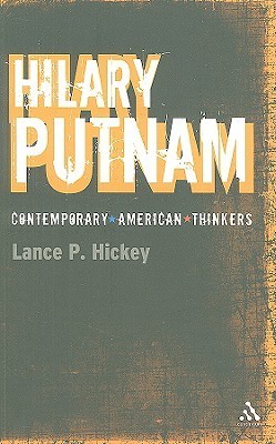 Hilary Putnam by Lance P. Hickey | Goodreads