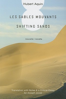 Les Sables Mouvants / Shifting Sands by Hubert Aquin | Goodreads