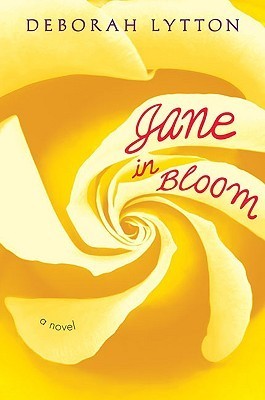 Jane in Bloom by Deborah Lytton | Goodreads
