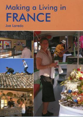 Making a Living in France by Joe Laredo | Goodreads