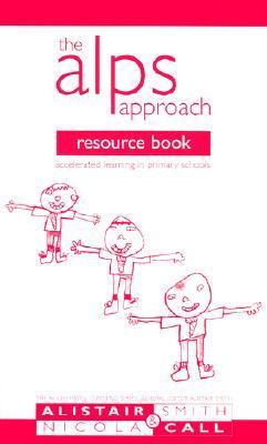 The Alps Approach Resource Book: Accelerated Learning in Primary ...