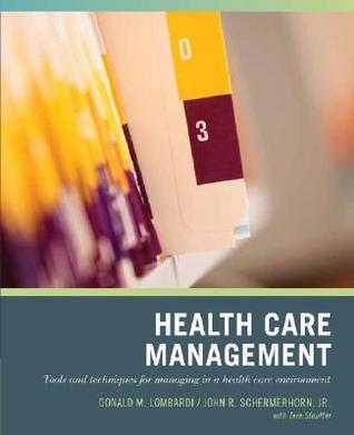 Health Care Management by Donald J. Lombardi | Goodreads