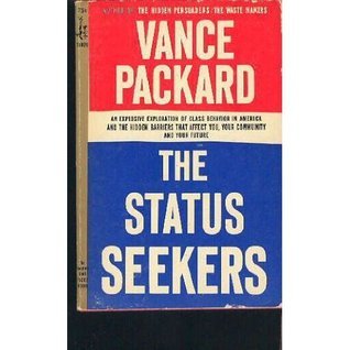 Status Seekers by Vance Packard | Goodreads