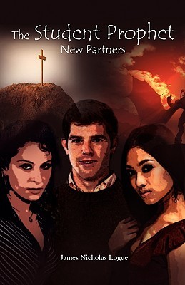 Student Prophet: New Partners, the by James Nicholas Logue | Goodreads